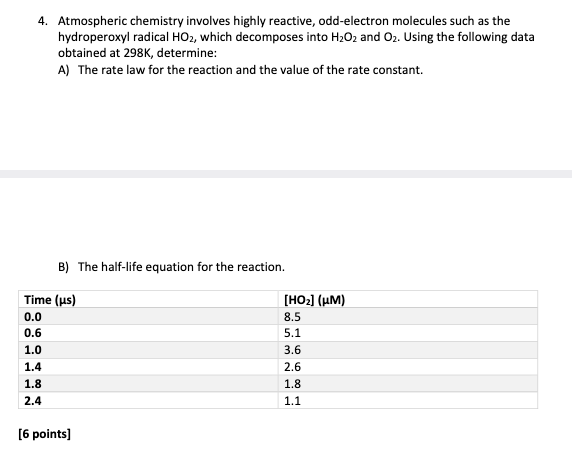Solved 4. Atmospheric chemistry involves highly reactive, | Chegg.com