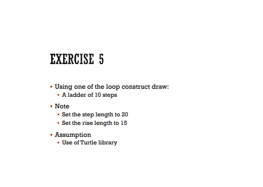 Solved EXERCISE 5 . Using one of the loop construct draw: . | Chegg.com