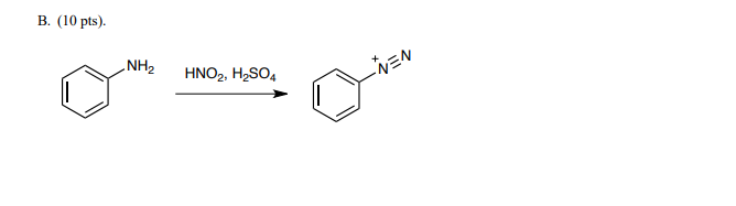 Solved B. (10 pts). NH2 HNO2, H2SO4 -NEN | Chegg.com