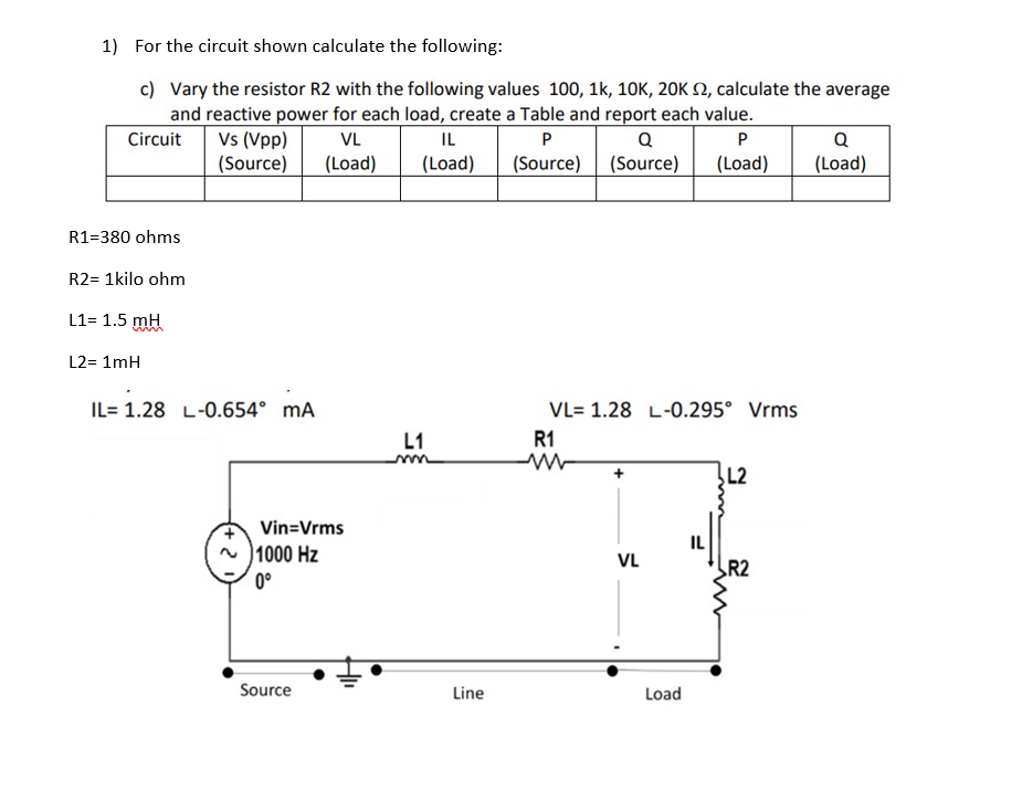 Solved 1) For the circuit shown calculate the following: c) | Chegg.com
