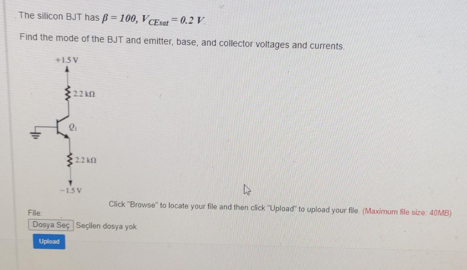 Solved The silicon BJT has B = 100, V CEsat = 0.2 V. Find | Chegg.com
