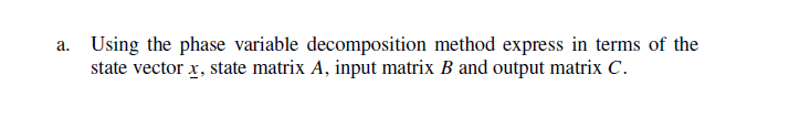 Solved 5. Consider the causal single input single output | Chegg.com