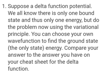Solved 1. Suppose a delta function potential. We all know | Chegg.com
