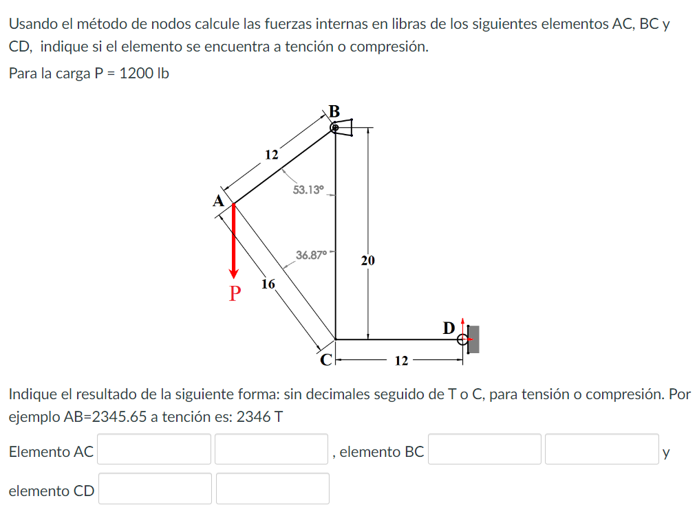 Solved Usando el método de nodos calcule las fuerzas | Chegg.com