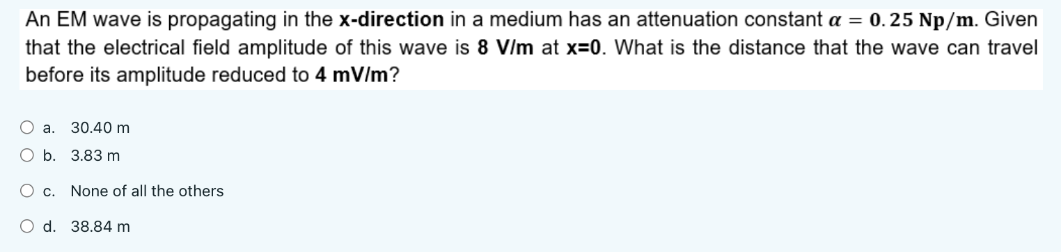 Solved An EM wave is propagating in the x-direction in a | Chegg.com