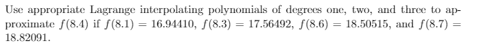 Solved Use Appropriate Lagrange Interpolating Polynomials Of 