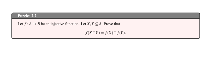 Solved Puzzles 2.2 Let f: A+B be an injective function. Let | Chegg.com