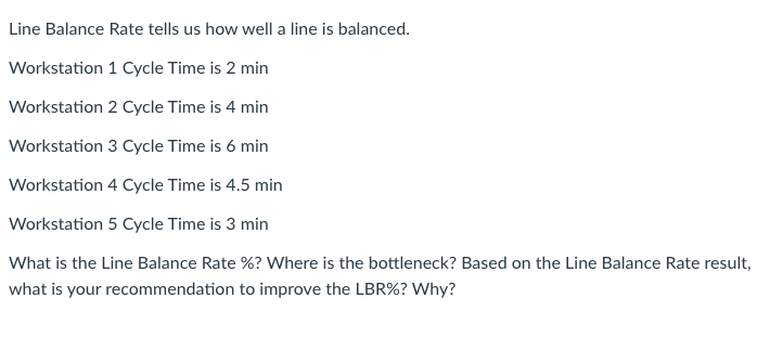 Solved Line Balance Rate tells us how well a line is | Chegg.com