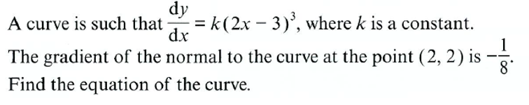 Solved A curve is ﻿such that dy(d)x=k(2x-3)3, ﻿where k is ﻿a | Chegg.com