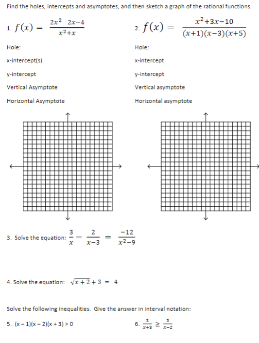 Solved Find the holes, intercepts and asymptotes, and then | Chegg.com