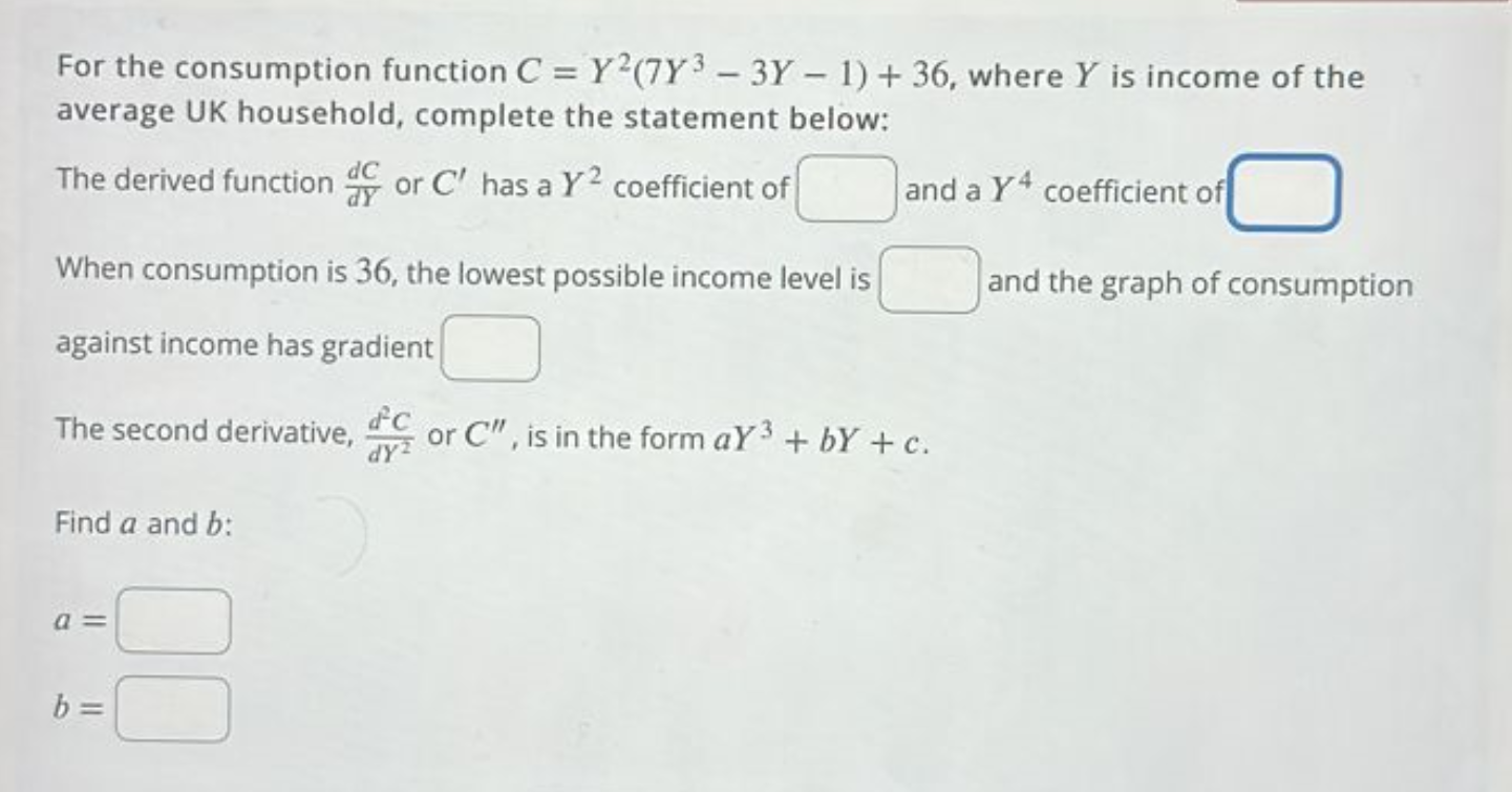 Solved For the consumption function C=Y2(7Y3-3Y-1)+36, | Chegg.com