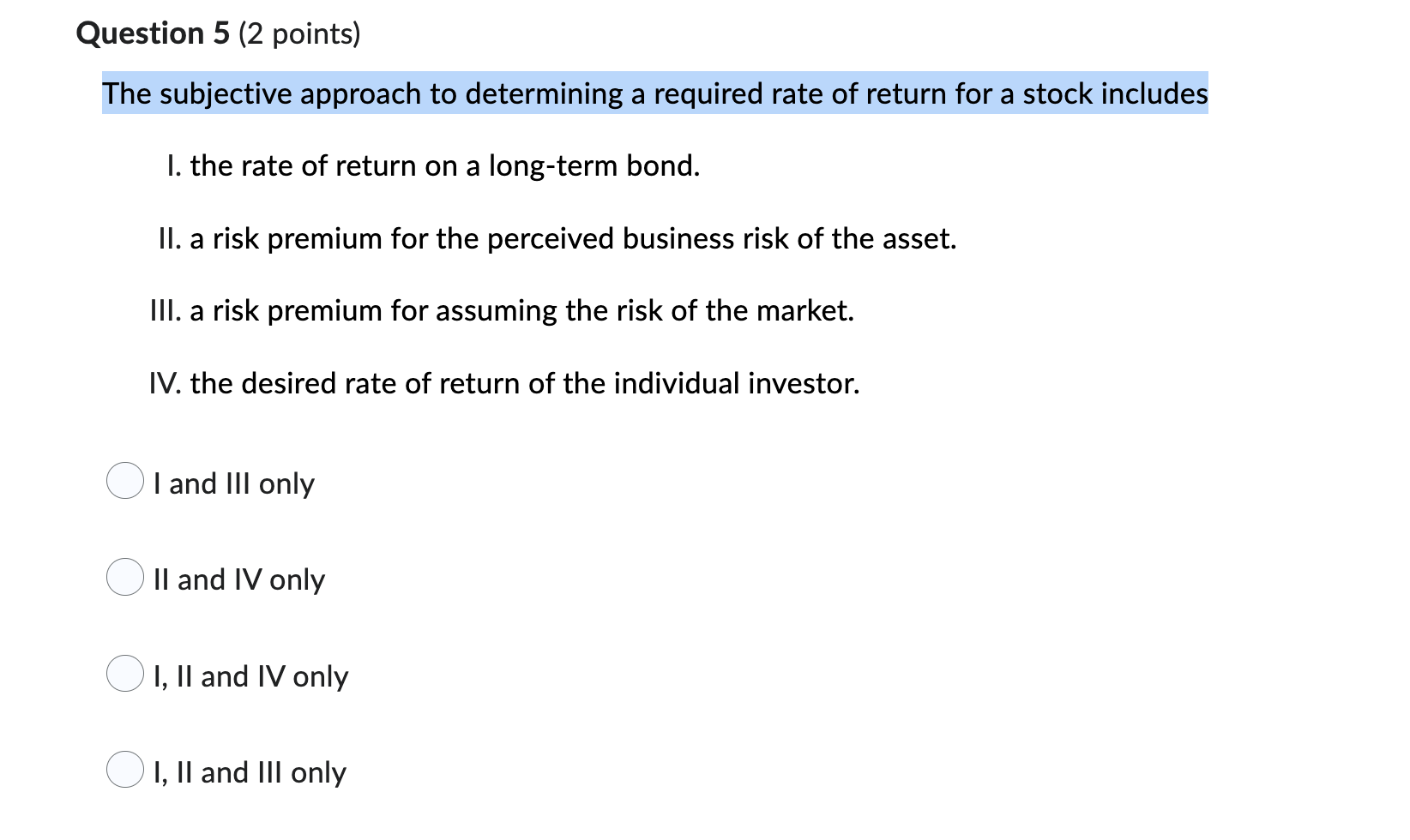 Solved Question 5 (2 points) The subjective approach to | Chegg.com