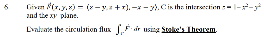 Solved Given F(x,y,z)= z−y,z+x),−x−y , C is the intersection | Chegg.com