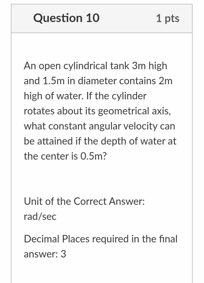 Solved Question 101 ﻿ptsAn open cylindrical tank 3 ﻿m high | Chegg.com