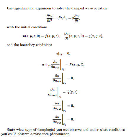 Solved Use eigenfunction expansion to solve the damped wave | Chegg.com