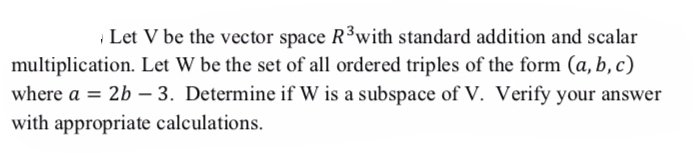 Solved Let V be the vector space R’with standard addition | Chegg.com