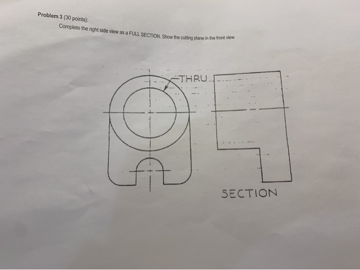 Solved Complete the right side view as a FULL SECTION. Show | Chegg.com