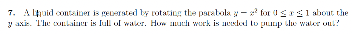 Solved 7. A liquid container is generated by rotating the | Chegg.com