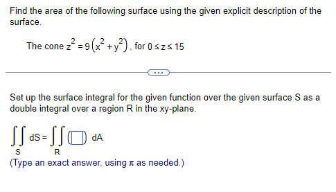 Solved Find the area of the following surface using the | Chegg.com