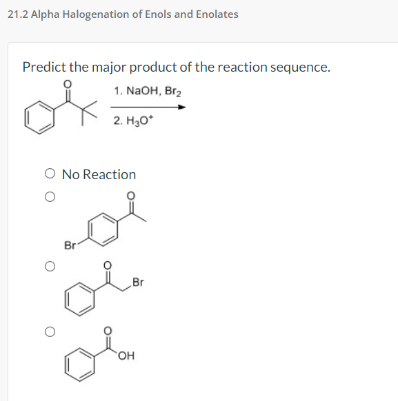 Solved 21.2 Alpha Halogenation of Enols and Enolates Predict | Chegg.com