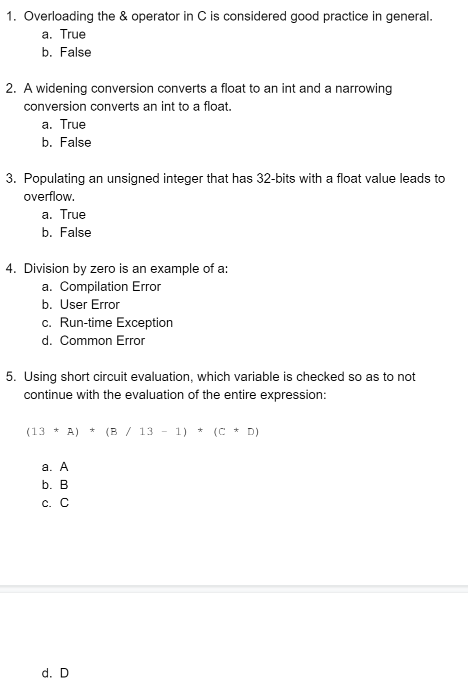 Solved 1. Overloading the & operator in C is considered good | Chegg.com