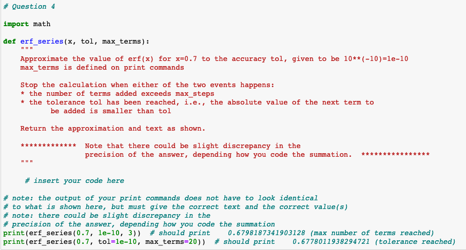 Solved # Question 4 import math def erf_series(x, tol, | Chegg.com