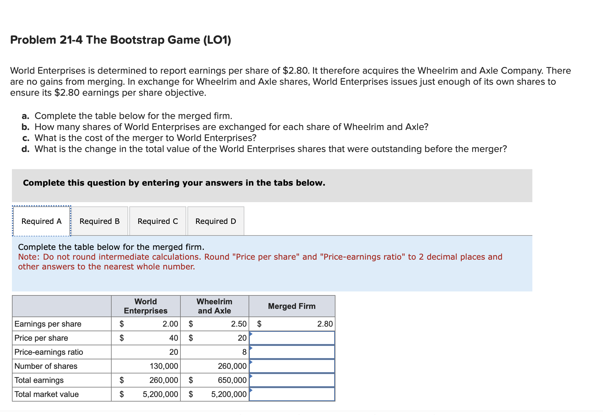 Solved Problem 21-4 ﻿The Bootstrap Game (LO1)World | Chegg.com