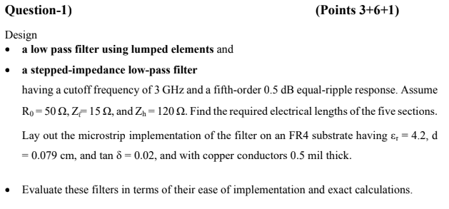 Solved Question-1) (Points 3+6+1) Design • a low pass filter | Chegg.com