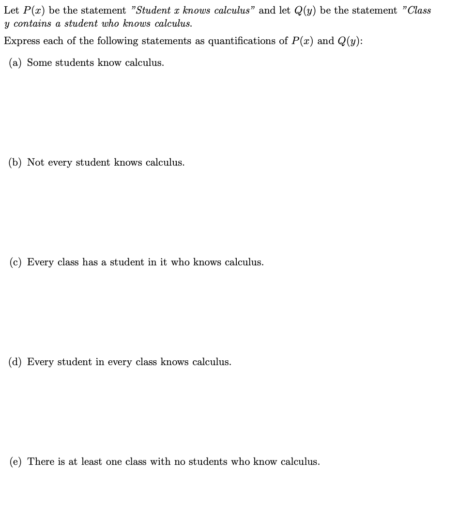 Solved Let P(x) be the statement "Student x knows calculus" | Chegg.com