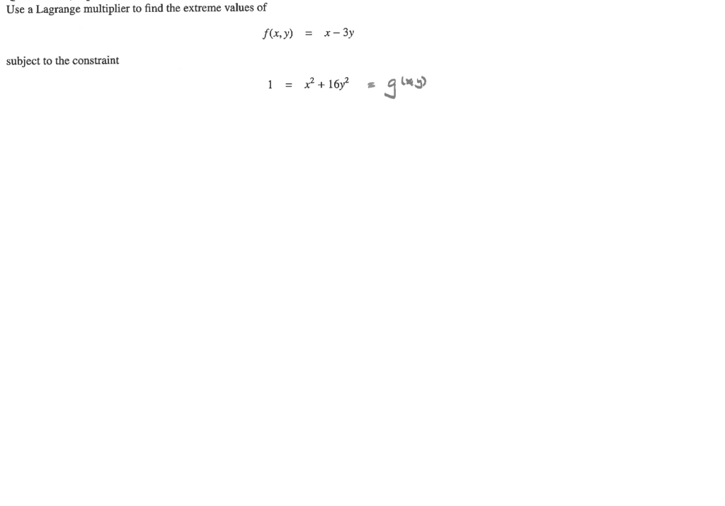 Use a Lagrange multiplier to find the extreme values | Chegg.com