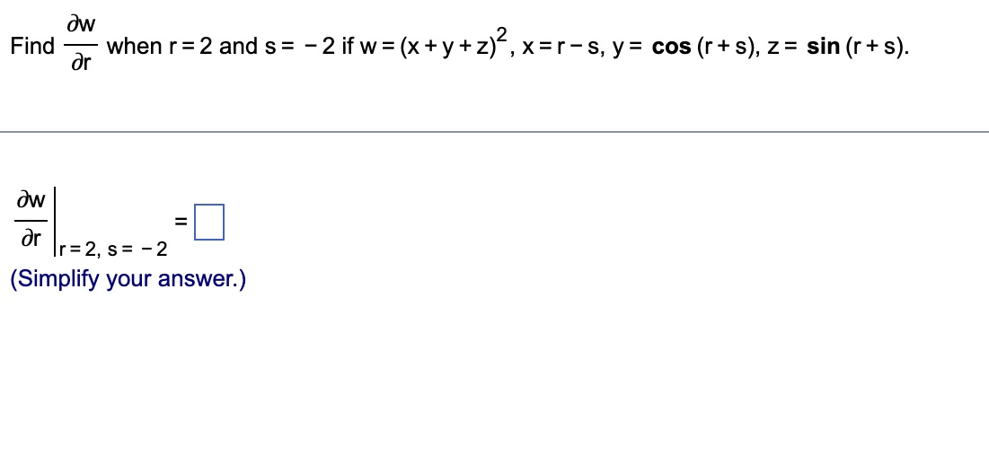 Solved Find ∂r∂w when r=2 and s=−2 if | Chegg.com
