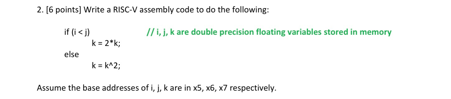 Solved 2. [6 points] Write a RISC-V assembly code to do the | Chegg.com