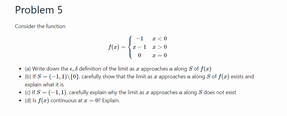 Solved Consider the function f(x)=⎩⎨⎧−1x−10x 0x=0 - (a) | Chegg.com