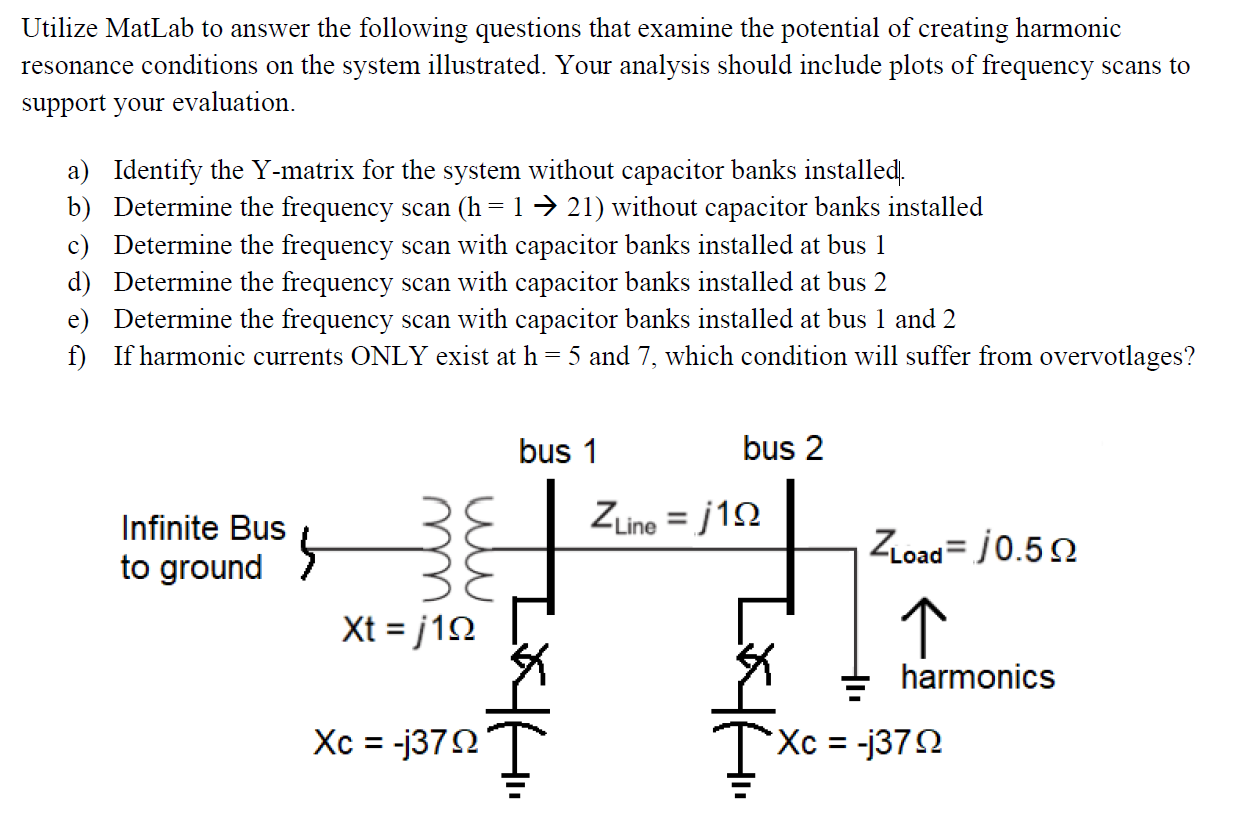 Solved Utilize MatLab to answer the following questions that | Chegg.com