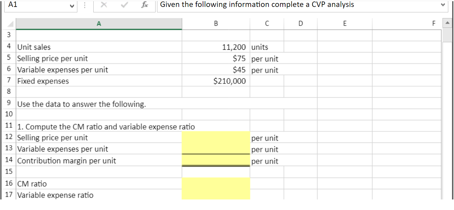 Solved A1 3 4 Unit sales 5 Selling price per unit 6 Variable | Chegg.com