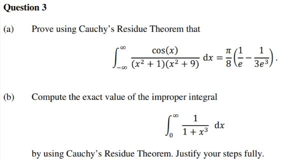 Solved Question 3 (a) Prove using Cauchy's Residue Theorem | Chegg.com