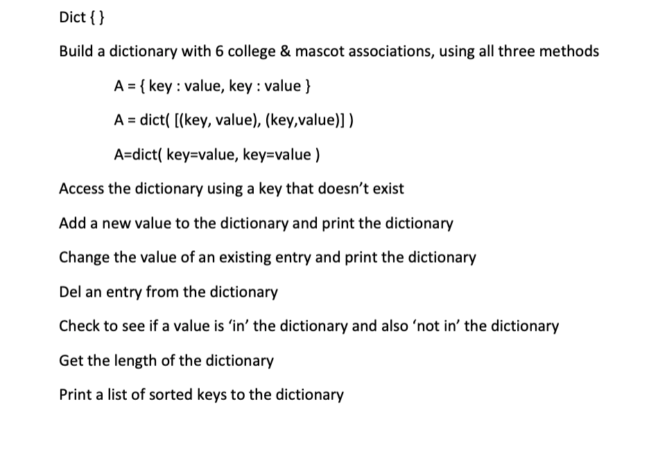 Solved Dict { } Build a dictionary with 6 college & mascot | Chegg.com