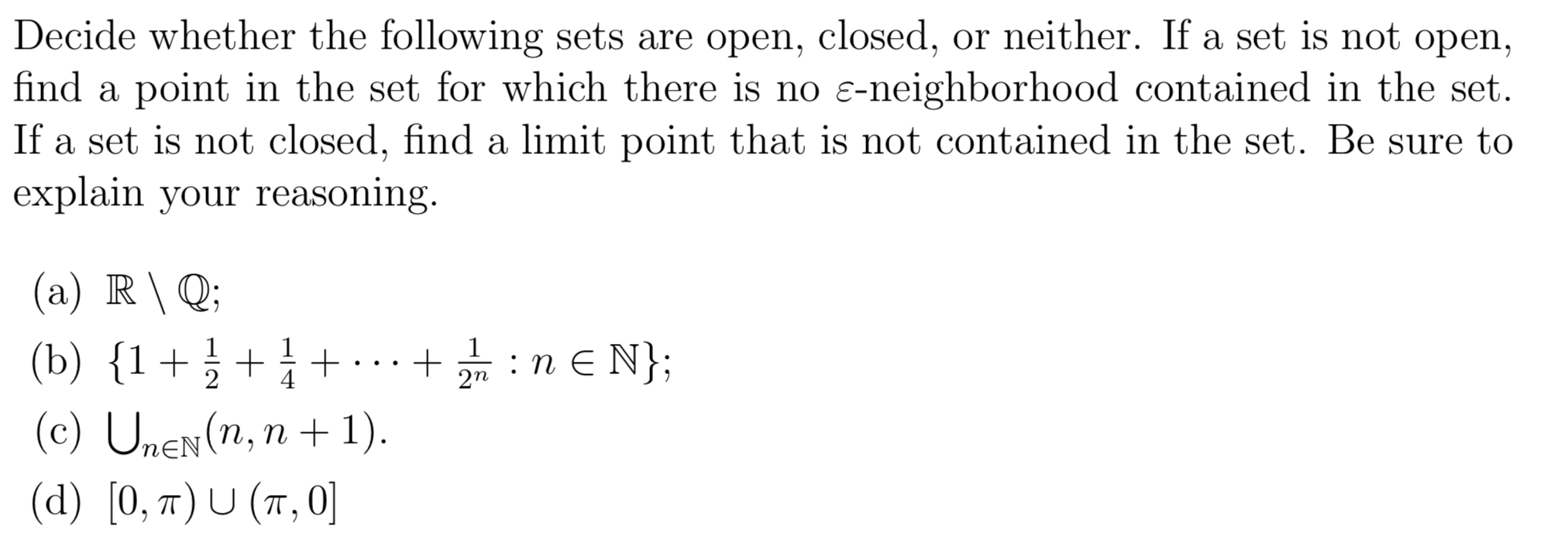 Solved Decide whether the following sets are open, closed, | Chegg.com