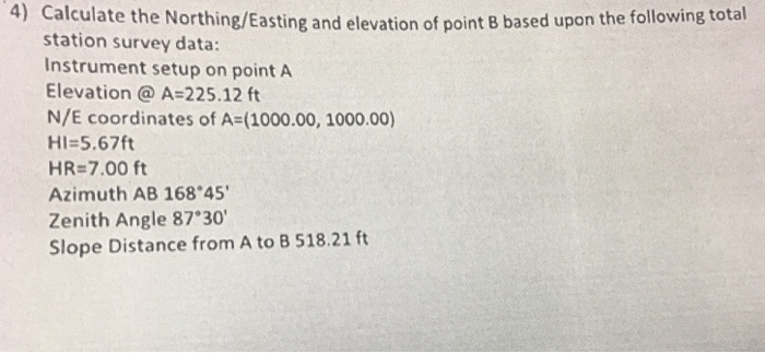 Solved Calculate the Northing/Easting and elevation of point | Chegg.com