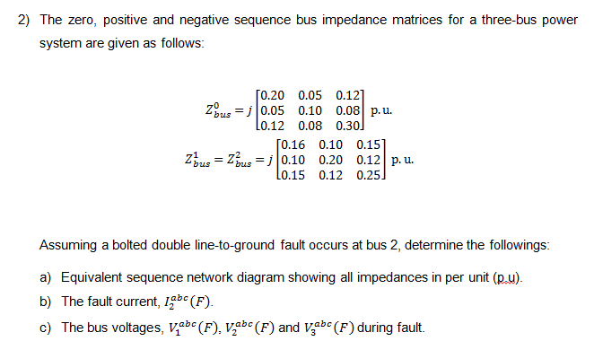 2) The zero, positive and negative sequence bus | Chegg.com