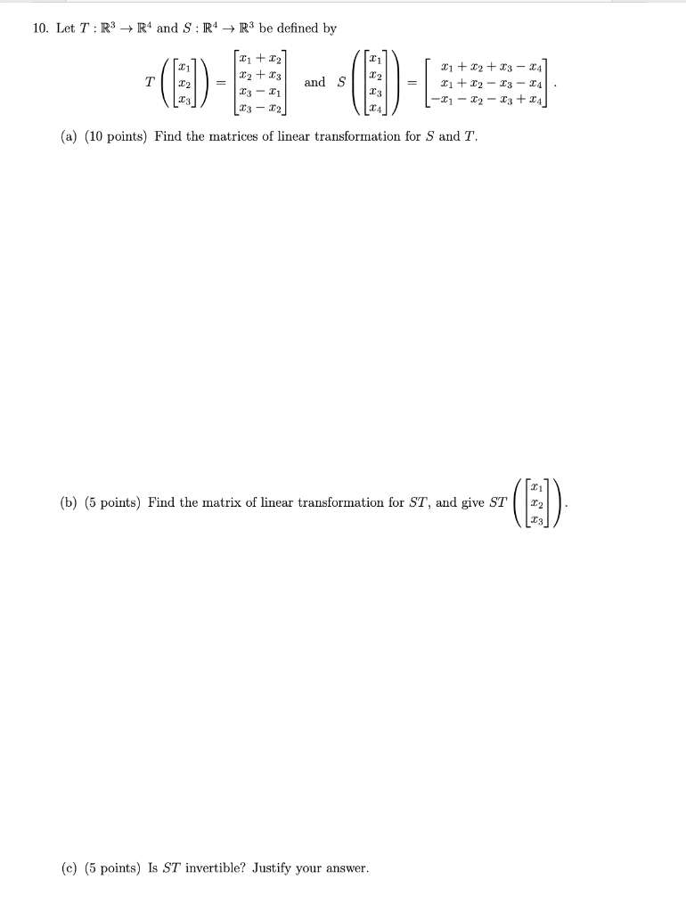 Solved 10. Let T : R3 R4 and S: R4 + R3 be defined by -(C)- | Chegg.com