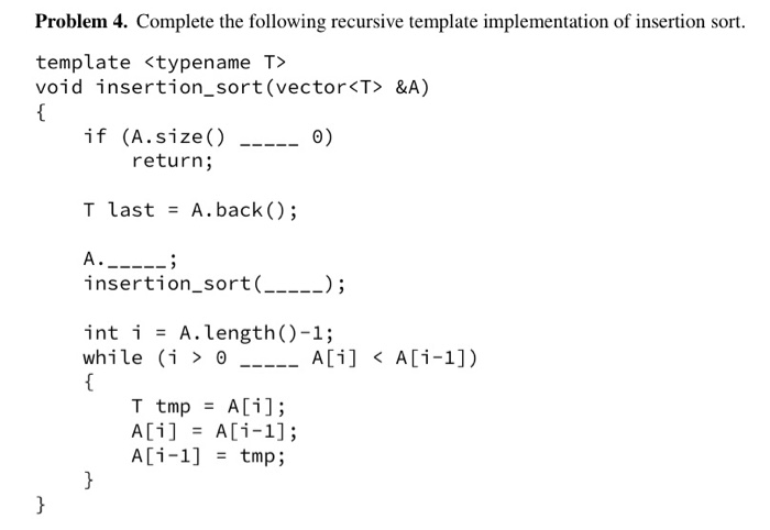 Solved Problem 4. Complete the following recursive template | Chegg.com