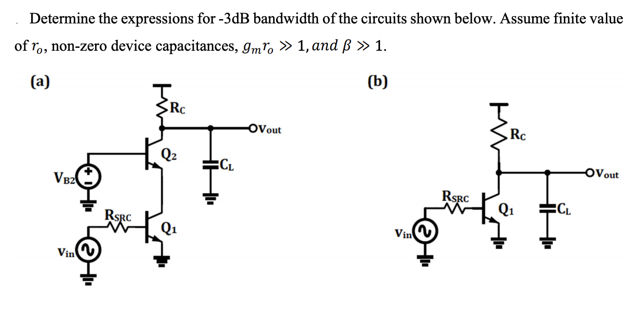 Solved Determine the expressions for -3dB bandwidth of the | Chegg.com