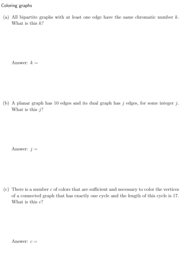 Solved Coloring graphs (a) All bipartite graphs with at | Chegg.com