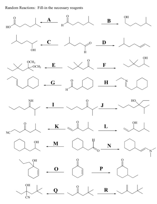 Solved Random Reactions: Fill-in the necessary reagents Ho | Chegg.com ...
