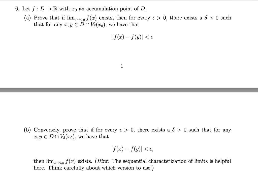 Solved 6. Let f:D→R with x0 an accumulation point of D. (a) | Chegg.com
