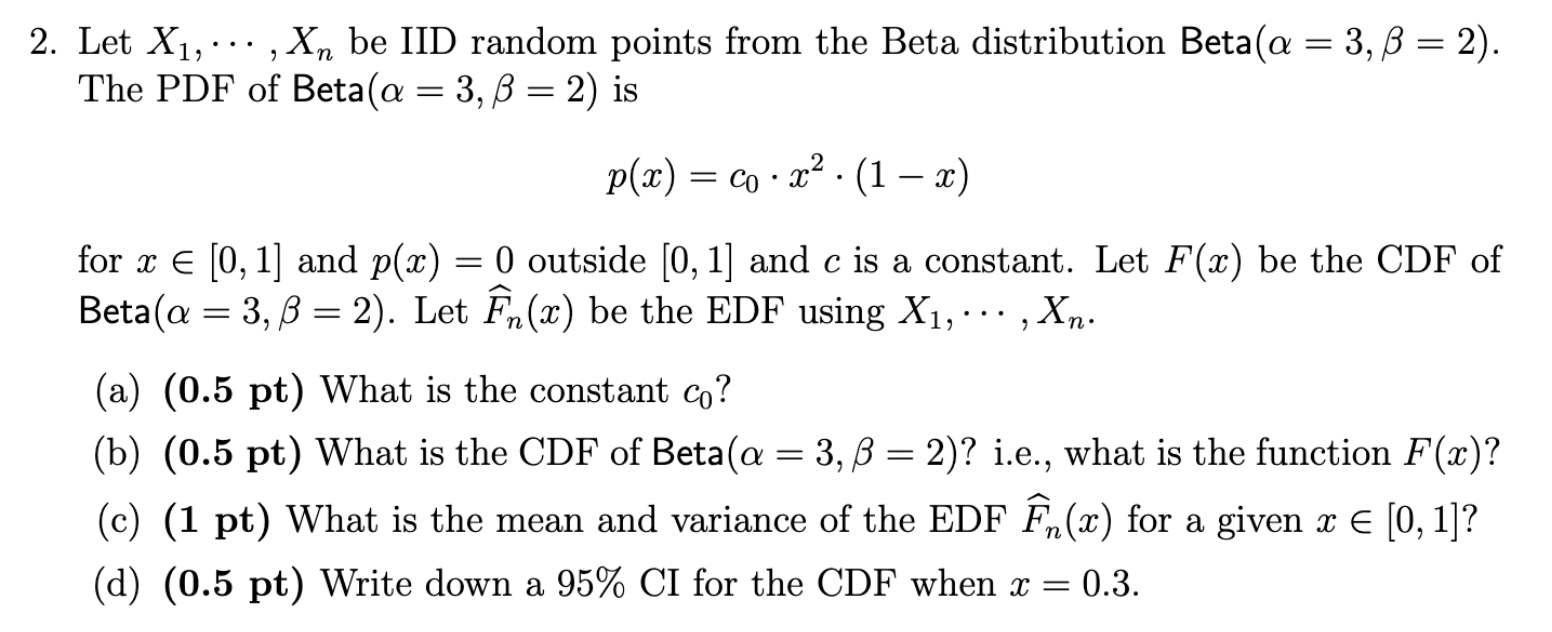 Solved Let X1,⋯,Xn be IID random points from the Beta | Chegg.com
