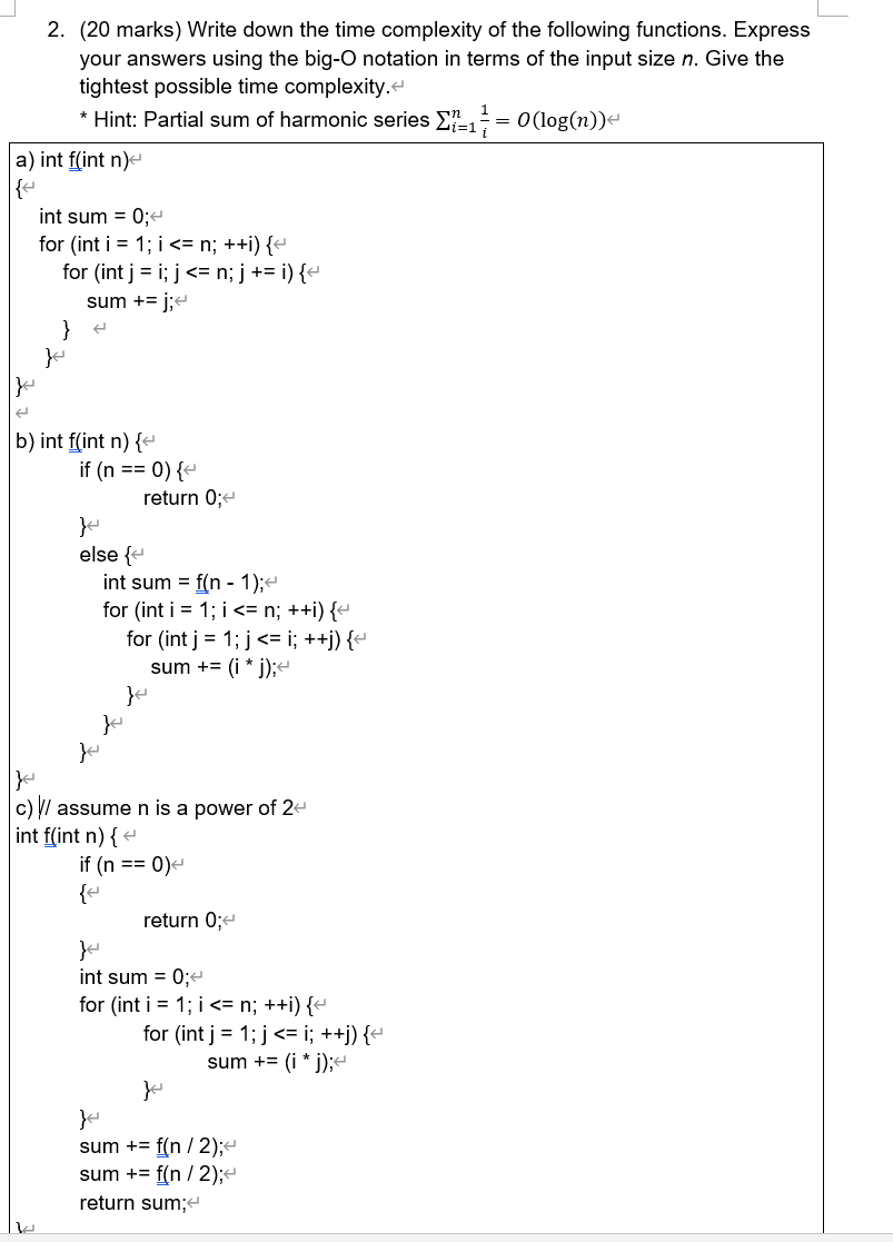 Solved 2. (20 marks) Write down the time complexity of the | Chegg.com