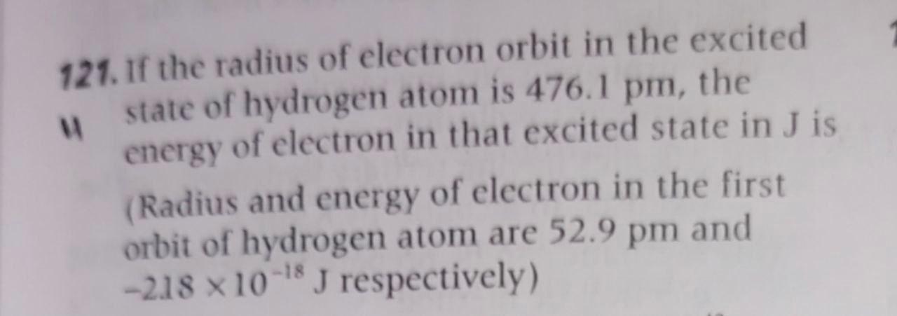 Solved 121 If The Radius Of Electron Orbit In The Excited