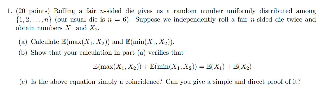 Solved 1. (20 points) Rolling a fair n-sided die gives us a | Chegg.com